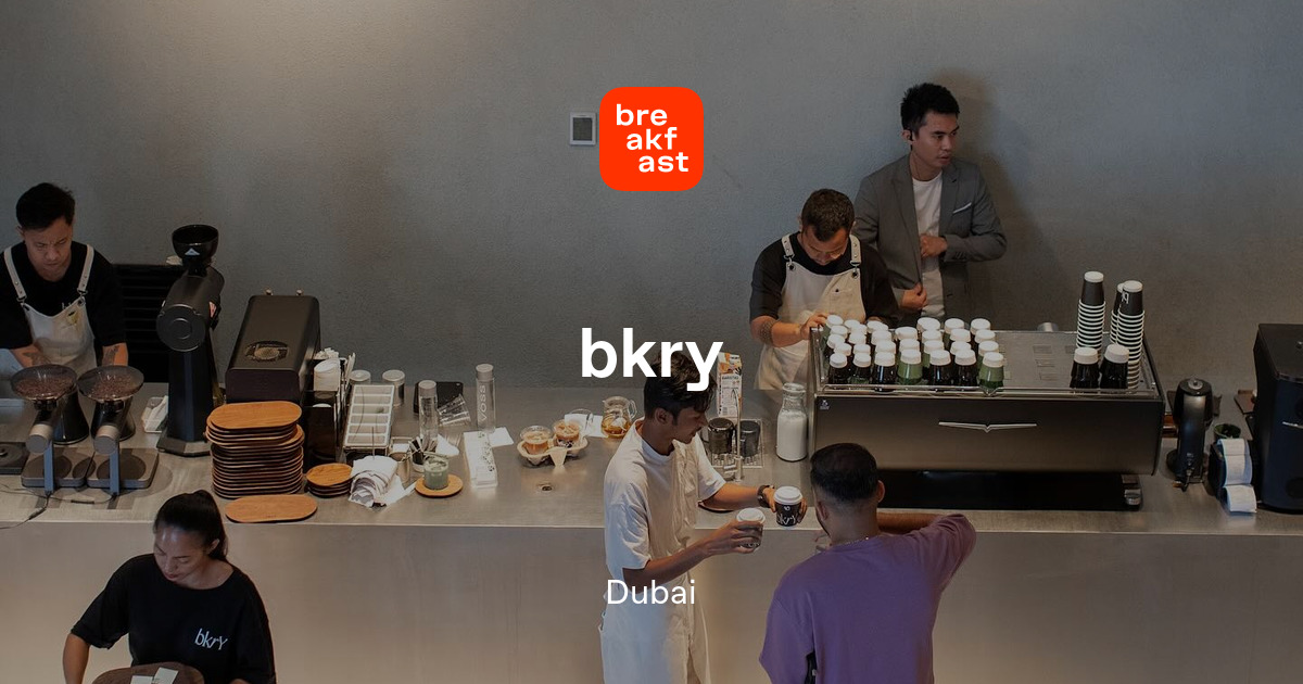bkry — The Breakfast place in Dubai