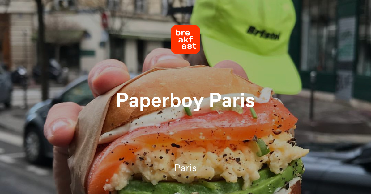 Paperboy Paris — The Breakfast place in Paris